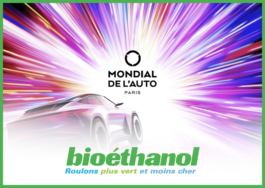Le bioéthanol à la 90ème édition du salon du Mondial de l’Auto du 15 au ...